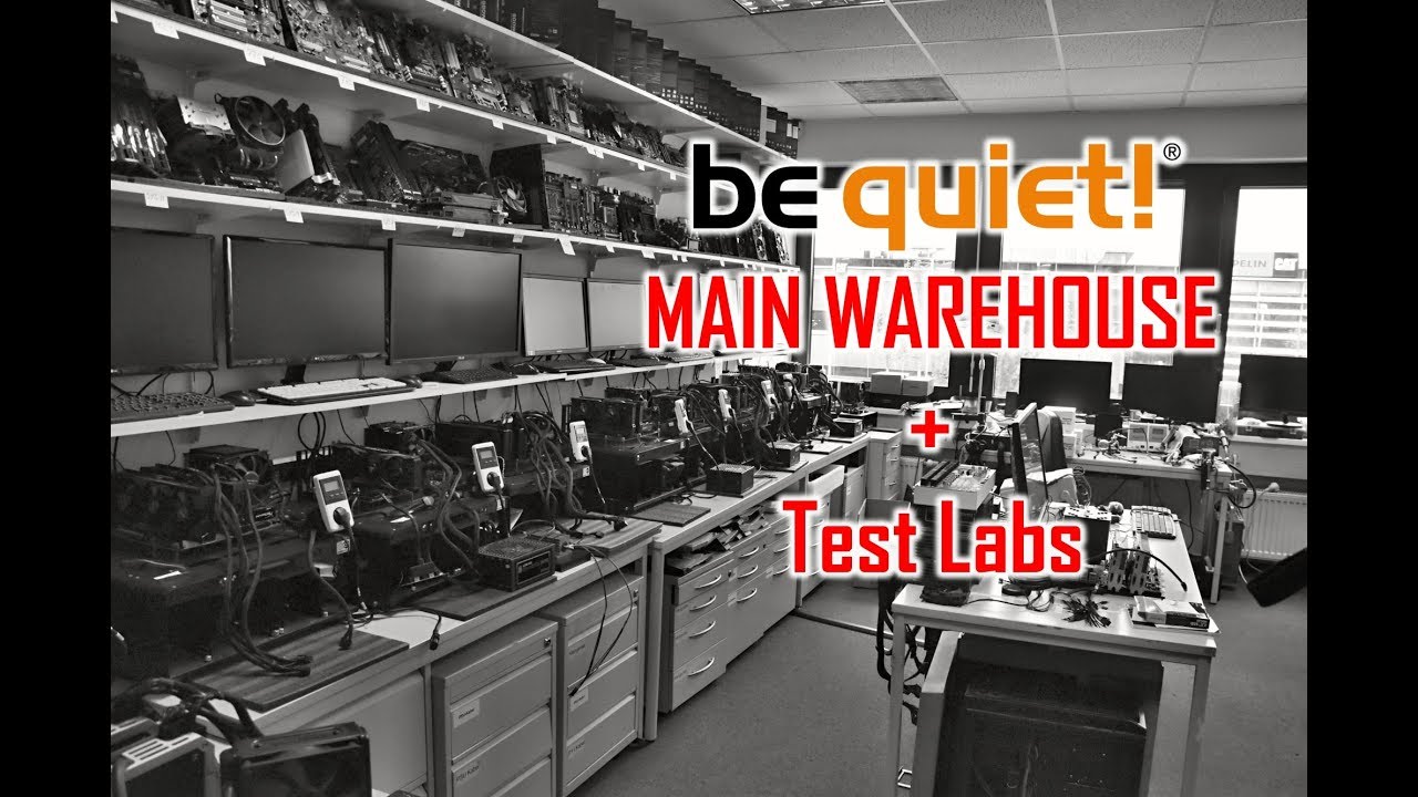 be quiet! - main warehouse, test labs and offices - YouTube