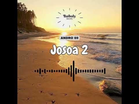 Josoa 2 - Baiboly Audio