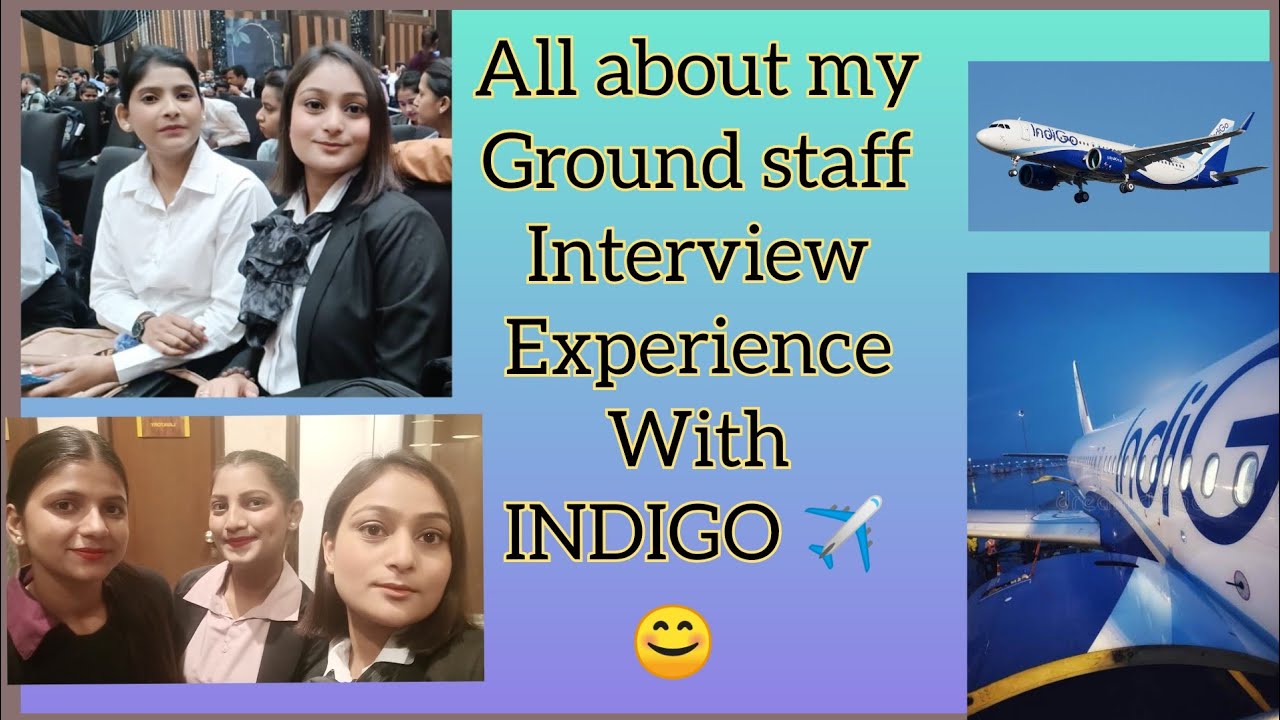 My Ground Staff Interview Experience With INDIGO ️||CABIN CREW|| Ground ...