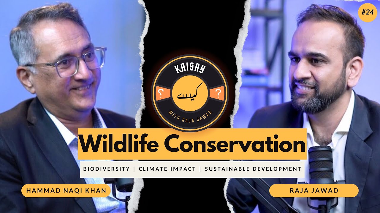 Wildlife Conservation - Biodiversity | Climate Impact | Sustainable Development Ft. Hammad Naqi ...