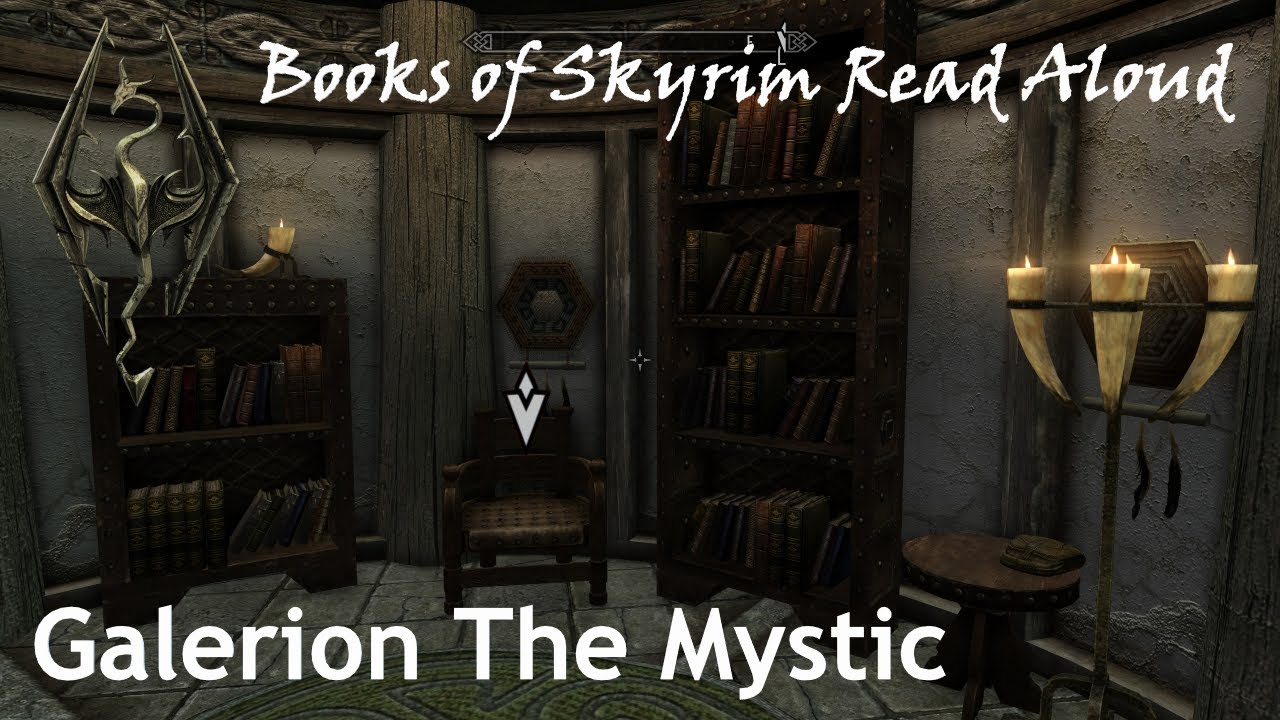 Galerion The Mystic (Books of Skyrim Read Aloud) - YouTube