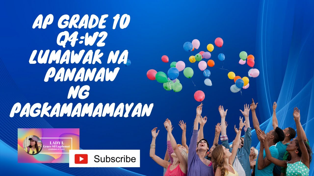 AP G10//Q4:W2: Lumawak na pananaw ng Pagkamamamayan - YouTube