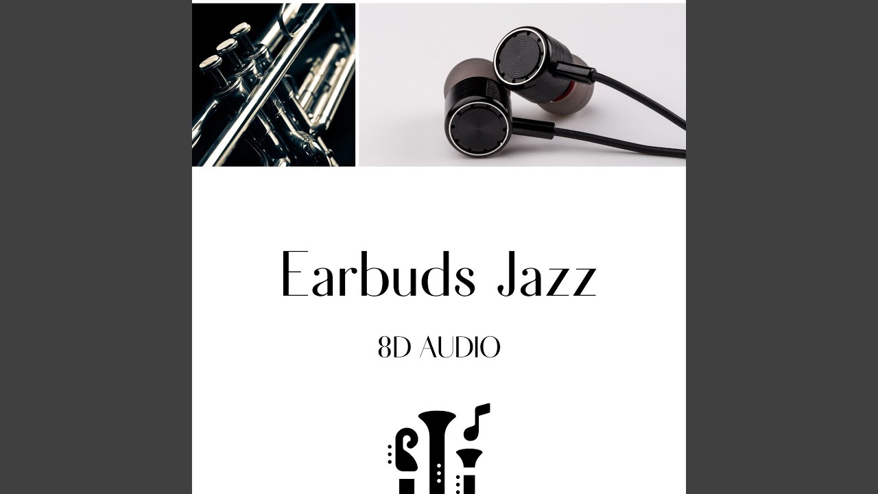 Earbuds Jazz Music - YouTube