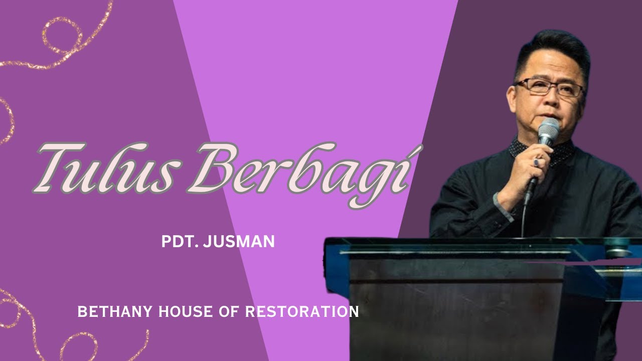 TULUS BERBAGI - PDT. JUSMAN - YouTube