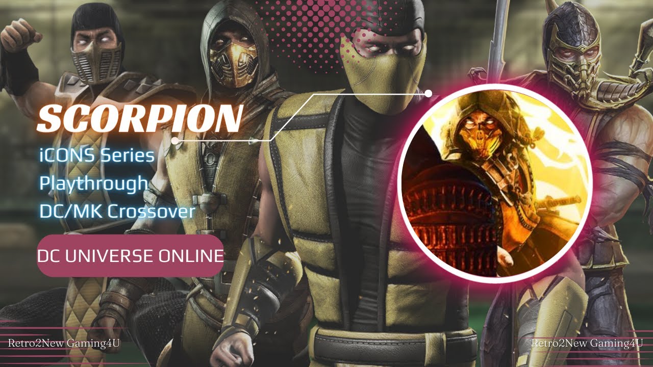 DC Universe Online-Scorpion (MK) Playthrough (Pt9)-The iCONS Series-2/8 ...