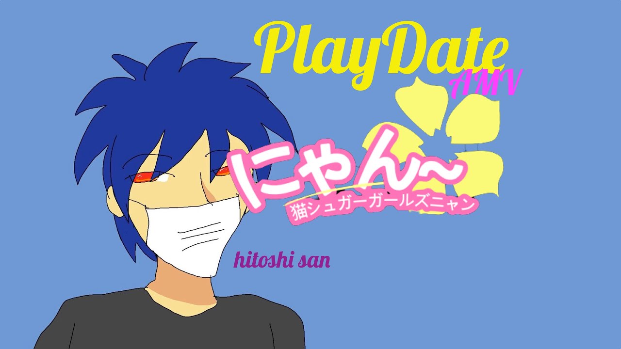 hitoshi san - playdate (Nyan~ sugar neko girls) [AMV] - YouTube