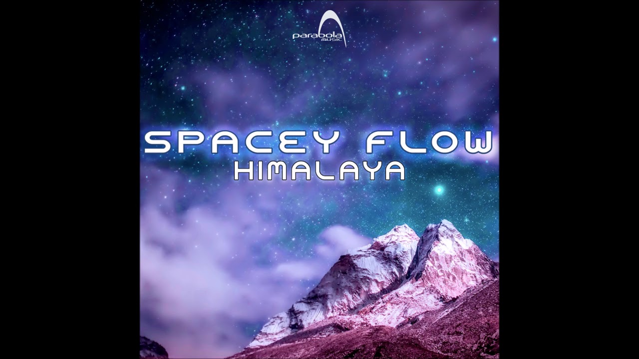 Spacey Flow - Himalaya [Full EP] - YouTube
