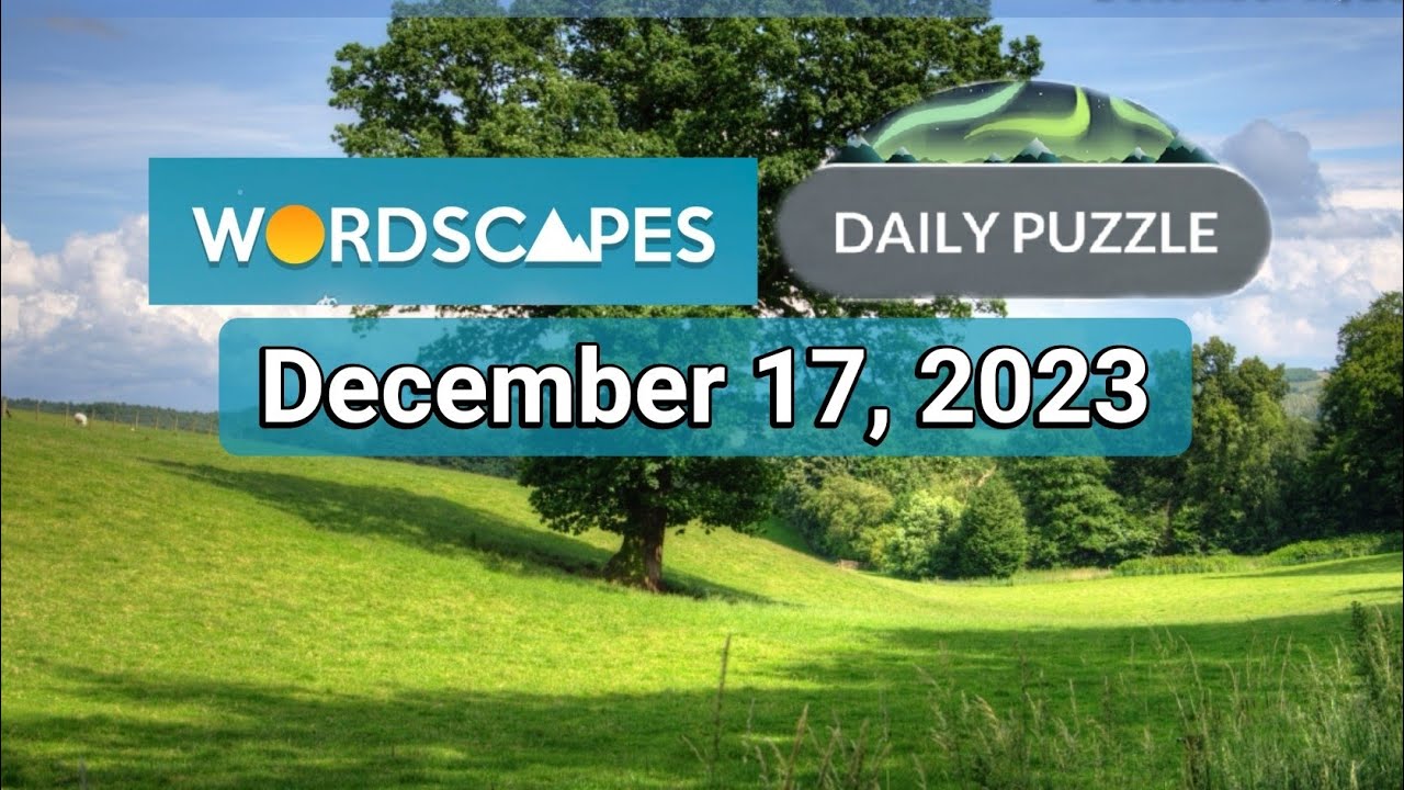 Wordscapes Daily Puzzle December 17, 2023 gameplay | Answers | Solution ...