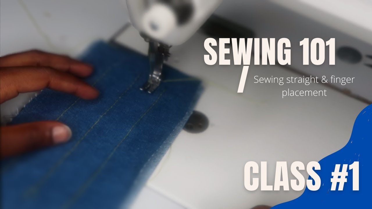 SEWING CLASS 101 W/ NINIEE.C: How to Sew (class #1) - YouTube
