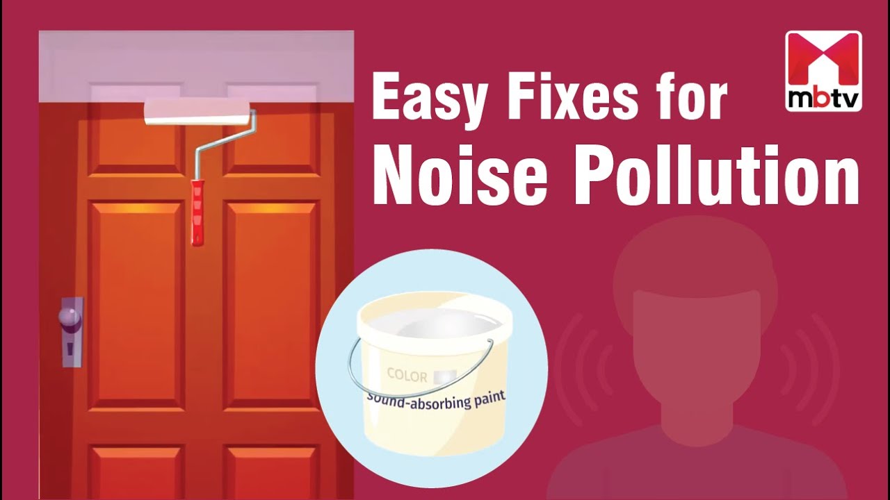 Noise Pollution Solutions: Home Modifications for a Quieter Mumbai Life ...