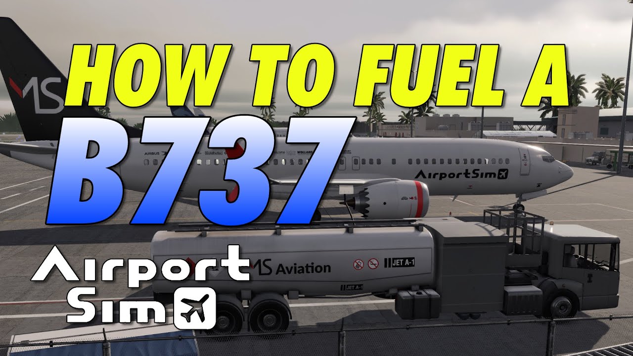 How to Fuel a B737 | AirportSim - YouTube