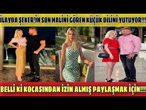 İLAYDA ŞEKER'İN SON HALİNİ GÖREN KÜÇÜK DİLİNİ YUTUYOR!!! BELLİ Kİ KOCASINDAN İZİN ALMIŞ...