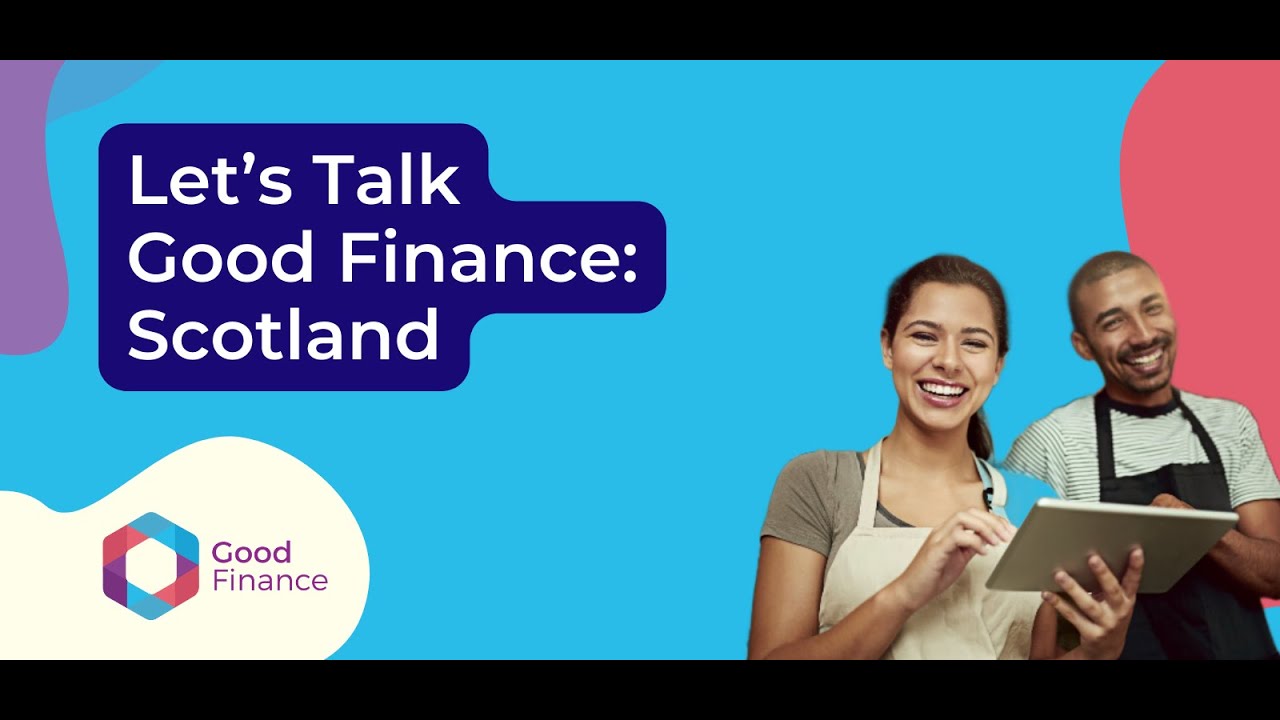 Let's Talk Good Finance: Scotland - YouTube