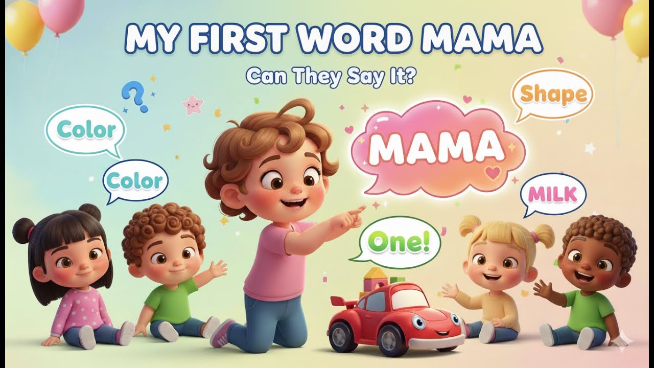 Baby First Words Video ️ Mama, Car, Bye | Toddler Early Learning ...