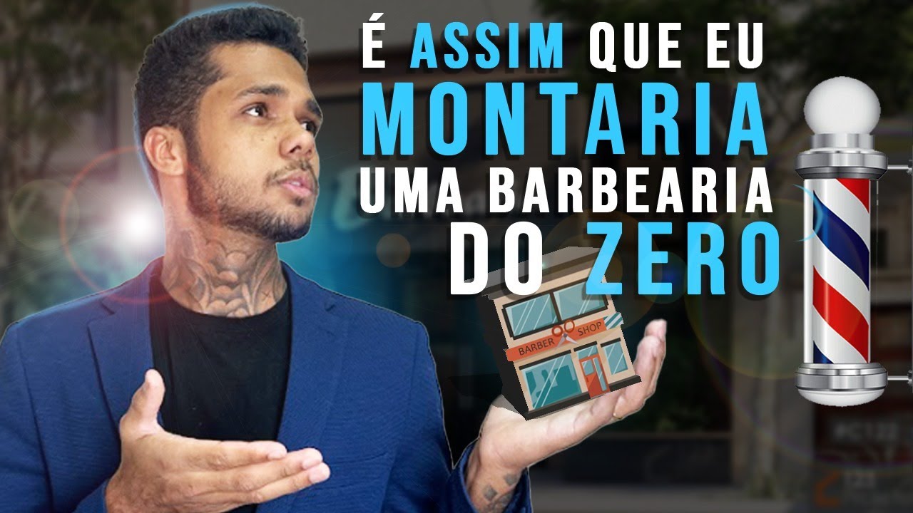 Como montar uma barbearia do zero em 2024! - YouTube