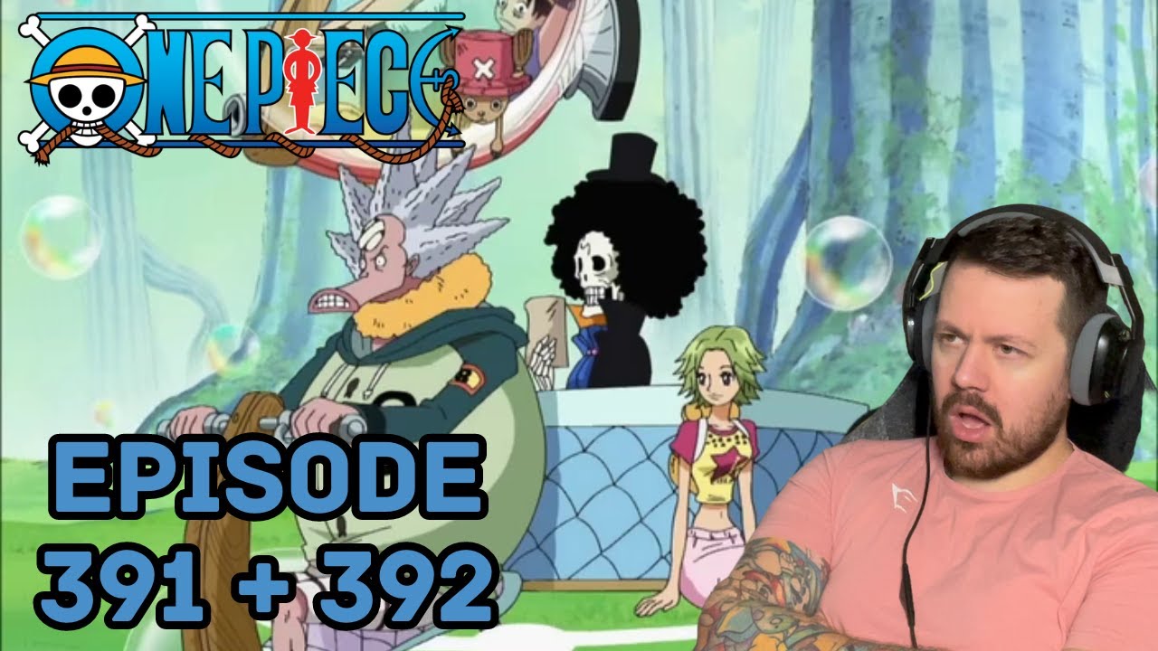One Piece Episode 391 & 392 REACTION!! | SABAOBY ARCHIPELAGO ARC! - YouTube