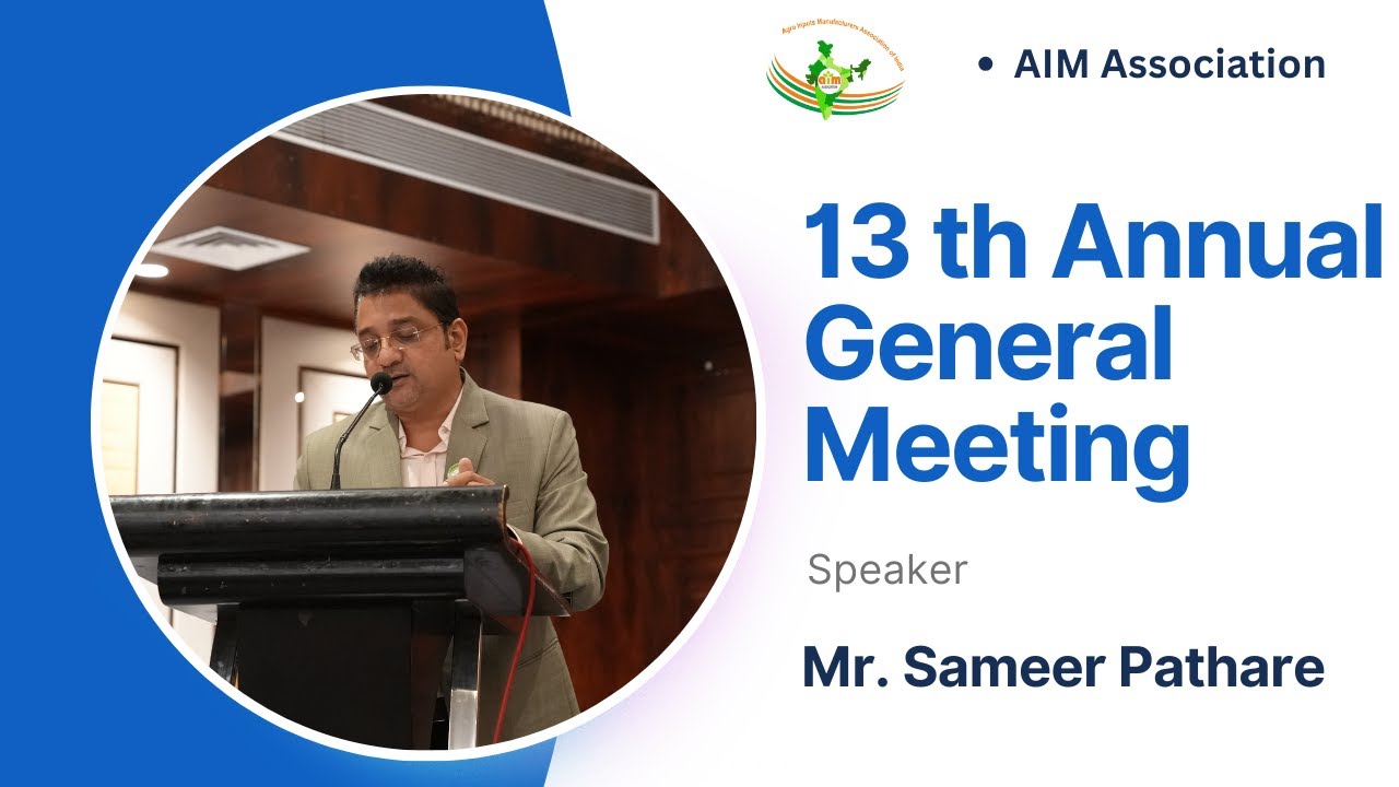 Harvesting Success: AIM's Year in Review and Bio-Stimulant Act Guidelines, by Mr. Sameer Pathare ...