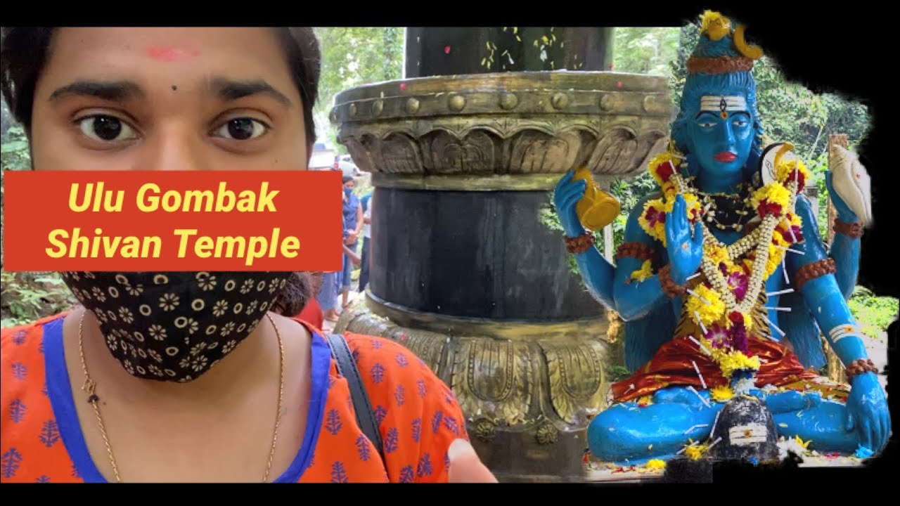 Ulu Gombak Shivan Temple | Karak shivan temple | Peaceful vlog - YouTube
