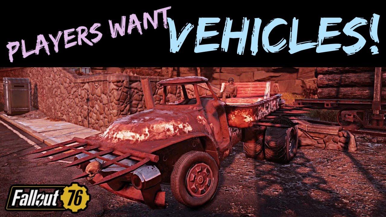 Fallout 76 Players Want Vehicles! - YouTube