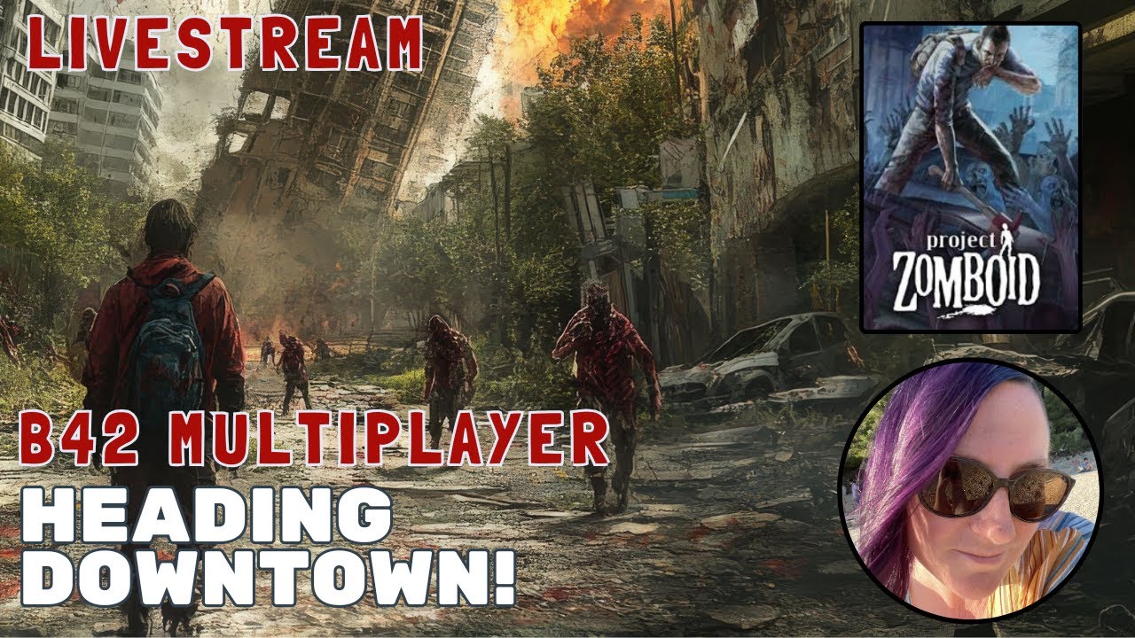 Clearing the Town of Zombies and Loot | B42 Multiplayer | Project ...