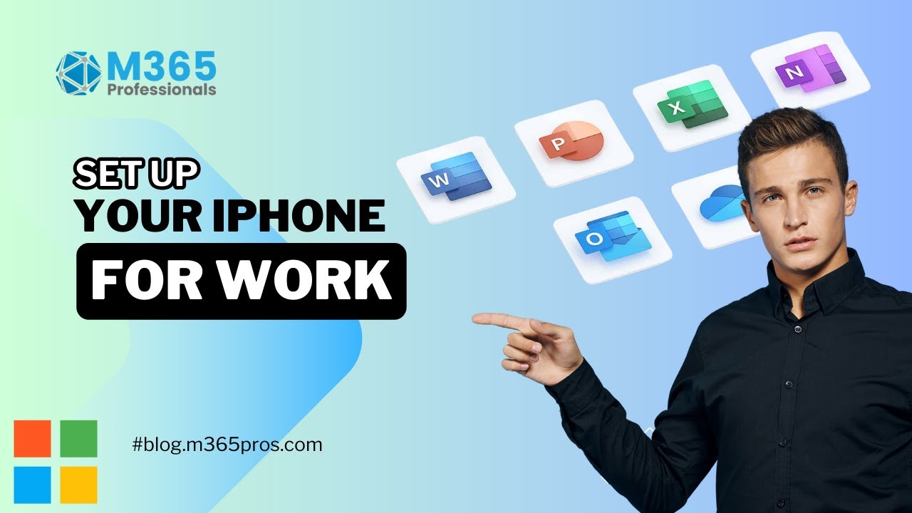 Set up your iPhone for work | Get Your iPhone Work-Ready in Minutes ...