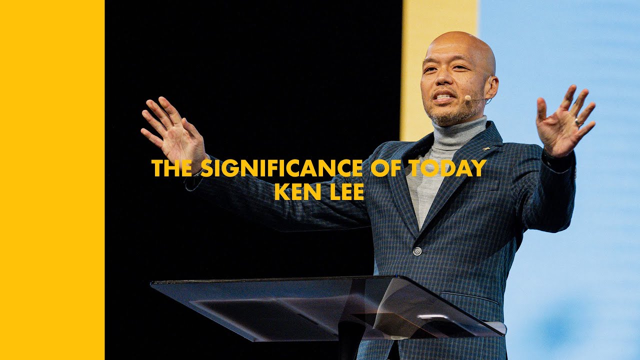 The Significance Of Today | Ken Lee - YouTube