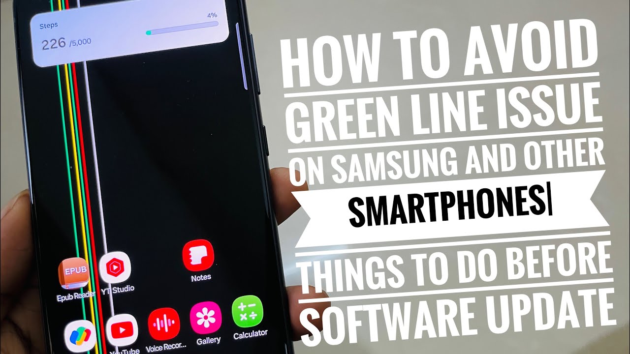 HOW TO AVOID GREEN LINE ISSUE ON SAMSUNG AND OTHER SMARTPHONES|THINGS ...