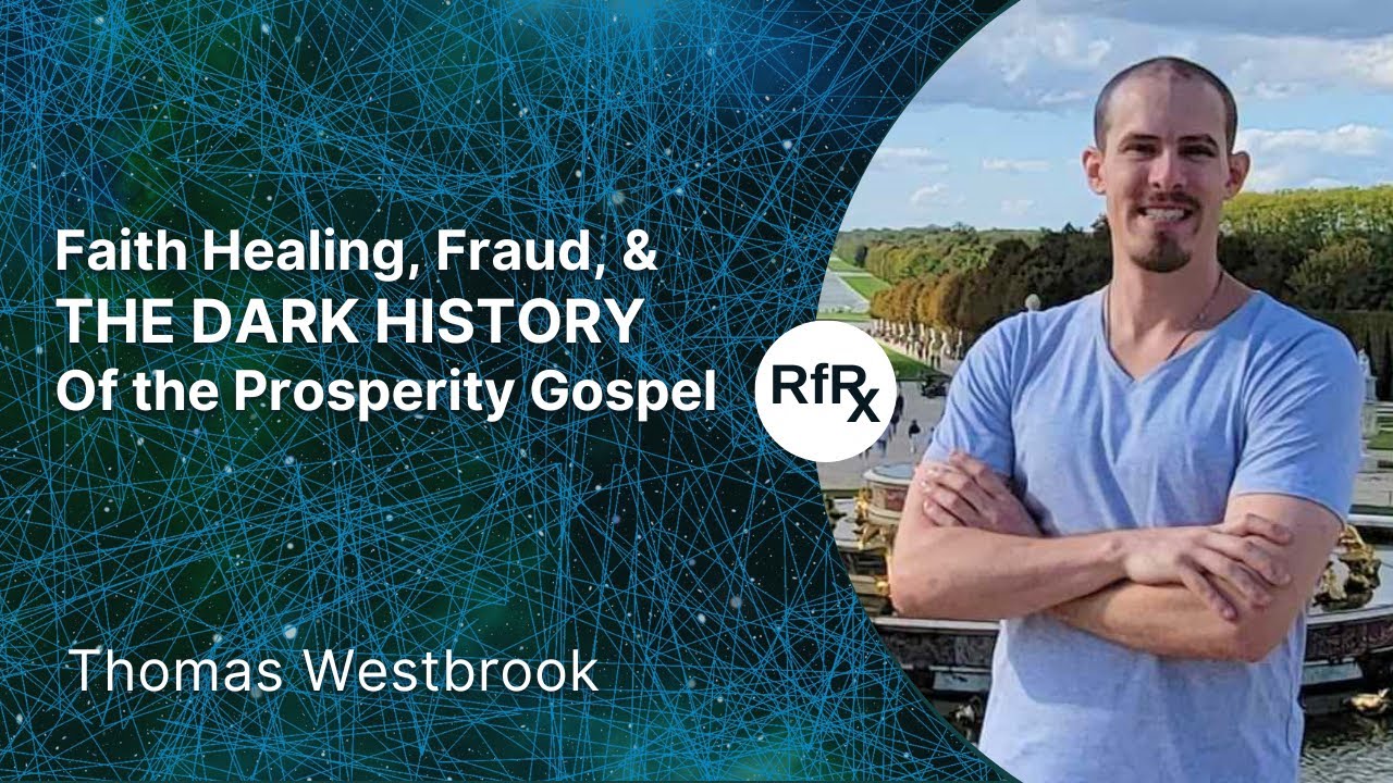 RfRx - Faith Healing Fraud & The Dark History of the Prosperity Gospel ...