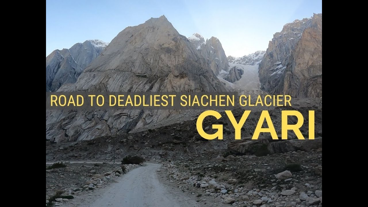 Gyari Siachen: Off Road to Deadliest Glacier l Yaadgaar e Shuhda Gayari ...