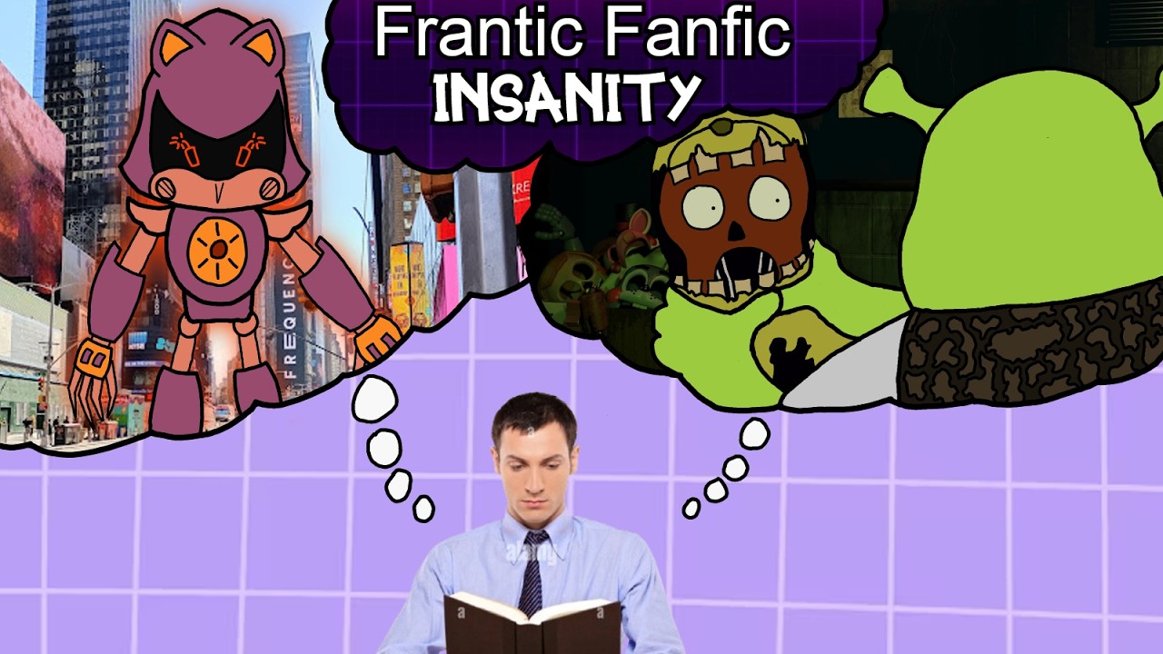 Frantic Fanfic Insanity - YouTube