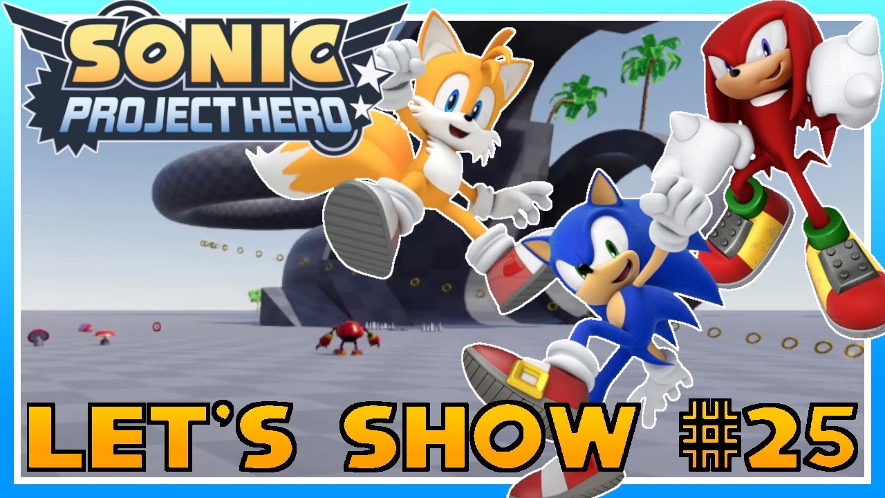 Let's Show # 25 Sonic Project Hero German (60fps) - YouTube