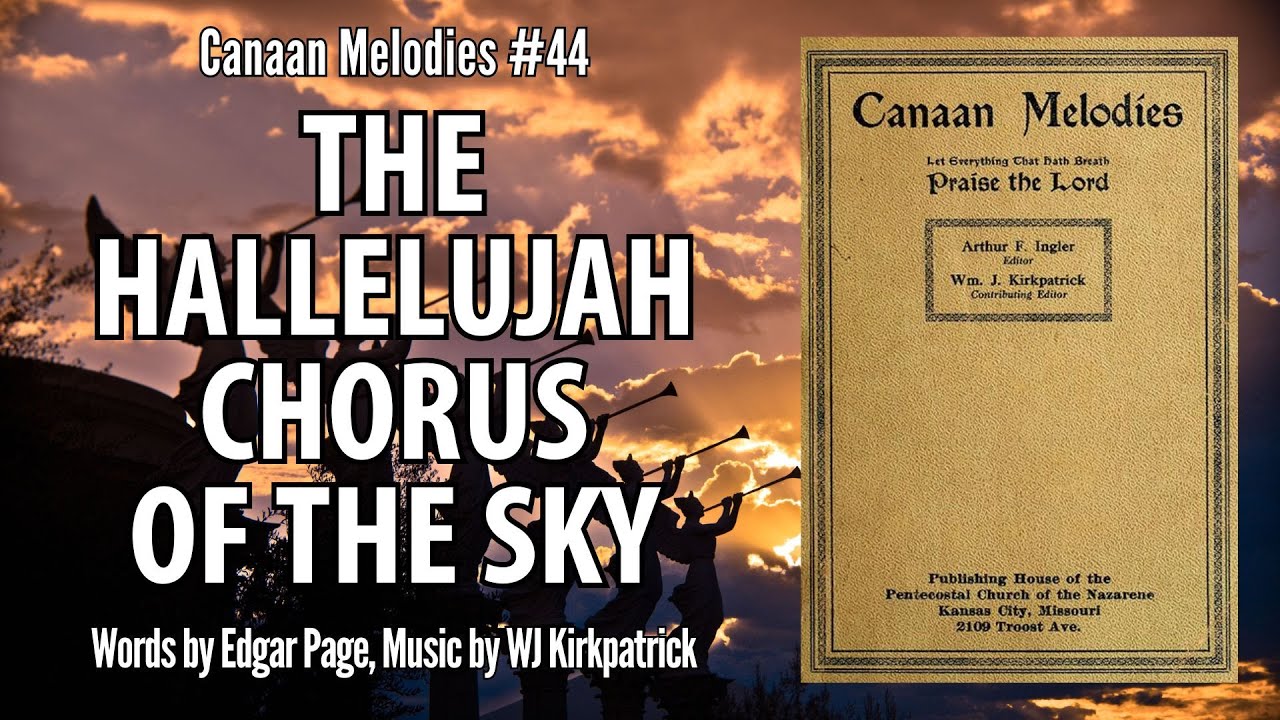 The Hallelujah Chorus of the Sky | Canaan Melodies 44 | A happy hymn ...