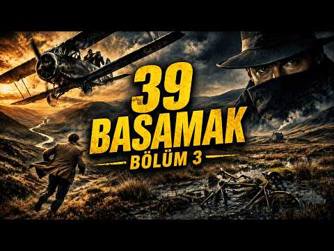 Uçakla Takip, Kimlik Değiştirme ve Ölümden Kaçış | 39 Basamak Bölüm 3 (Sesli Hikaye)