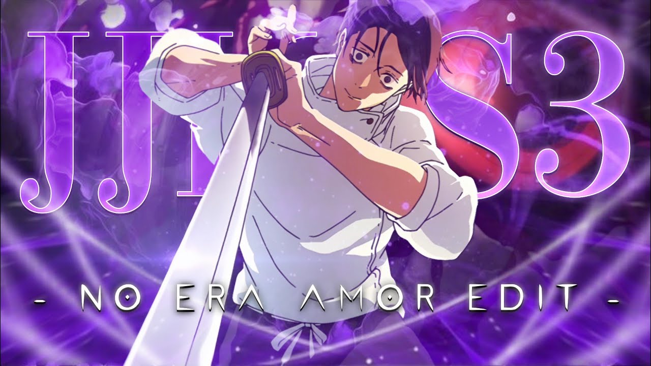 JJK SEASON 3 TRAILER EDIT | Song - No Era Armor | [EDIT/AMV] - YouTube