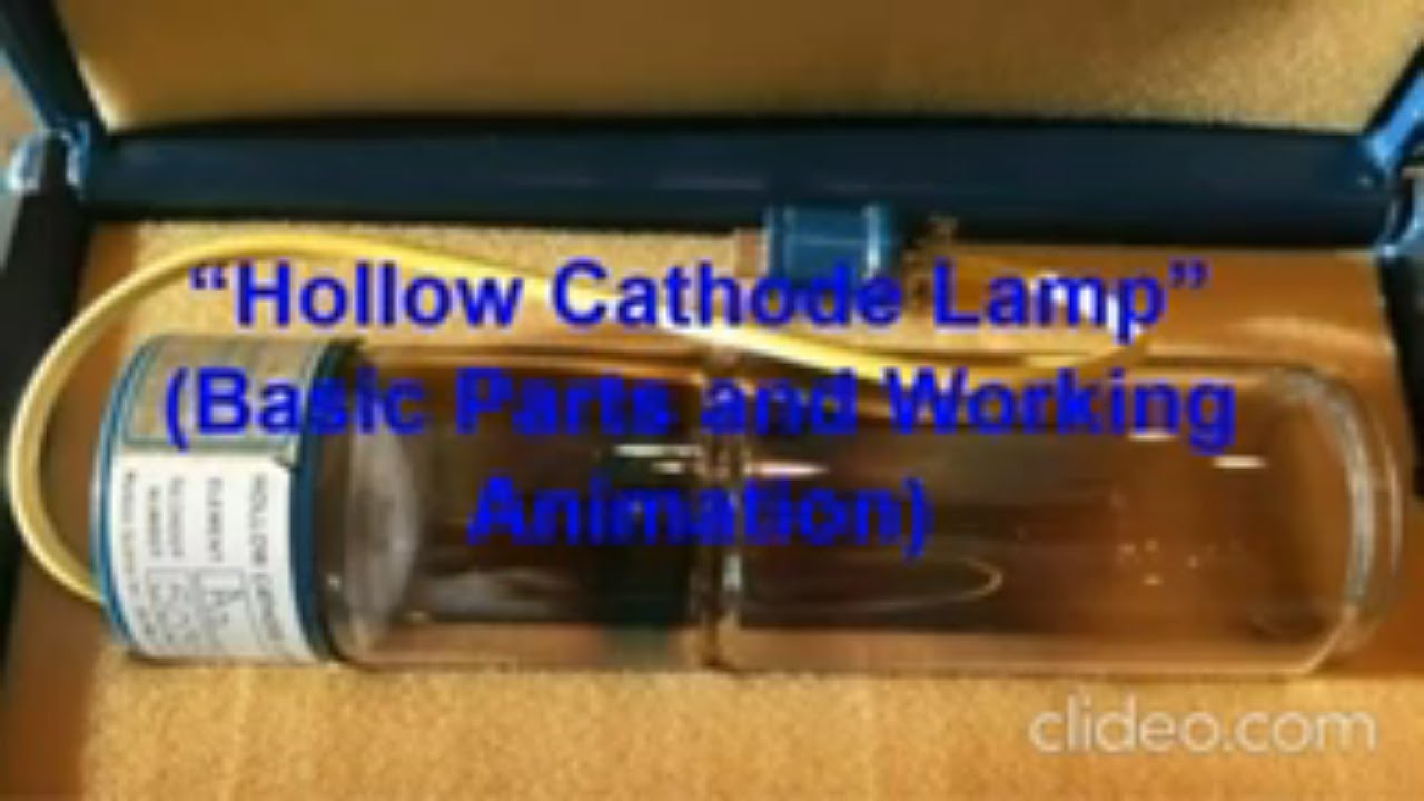 Hollow Cathode Lamp Animation ll construction and Working ll Atomic ...