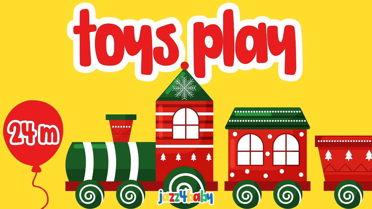 Toys Play Long Version | Jazz for Kids | Educational Children's Songs ...
