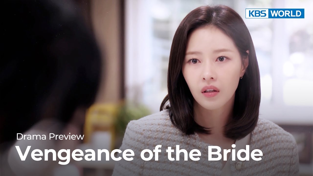 (Preview) Vengeance of the Bride : EP15 | KBS WORLD TV - YouTube
