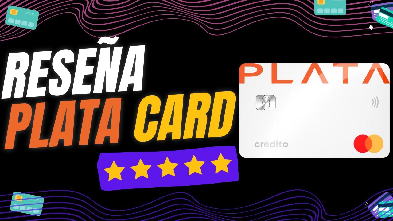 Tarjeta de crédito PLATA CARD Reseña COMPLETA ventajas, requisitos, COMISIONES, etc. - YouTube
