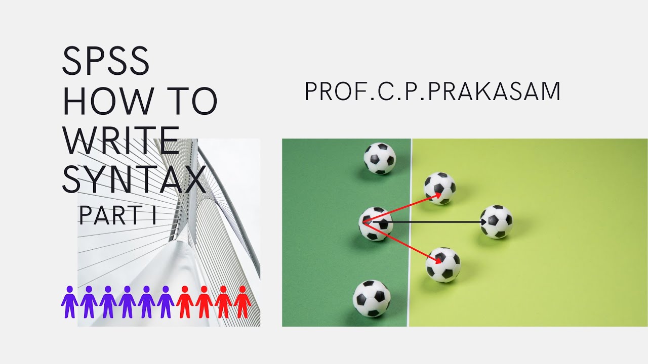 SPSS Syntax I How To Write SPSS Syntax By Prof CP PRAKASAM YouTube SPSS Syntax I How To Write SPSS Syntax By Prof CP PRAKASAM YouTube