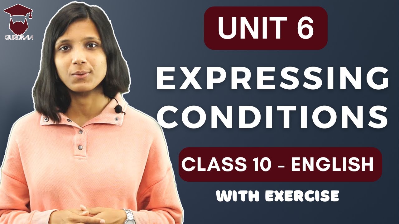 Expressing Conditions || Class 10 English Unit 6 || Exercise || SEE ...