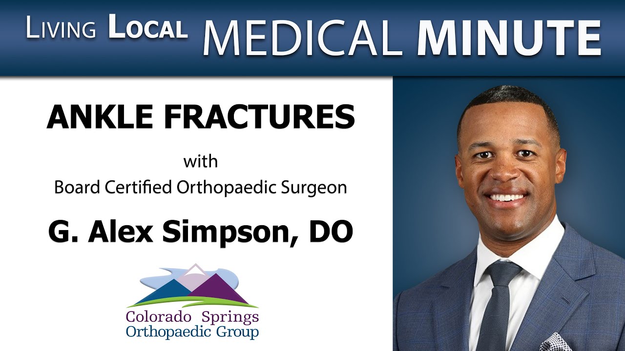 Medical Minute - Fractured Ankles with Dr. Alex Simpson - YouTube