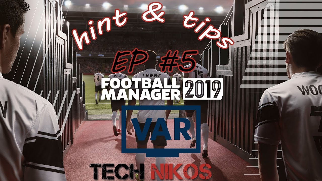 FM19 - Hint & Tips - EP#5 - VAR & Goal-line Technology - Football ...