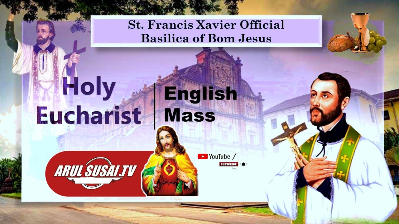 LIVE - 10-12-2022 || English Mass - St Francis Xavier - Basilica of Bom ...