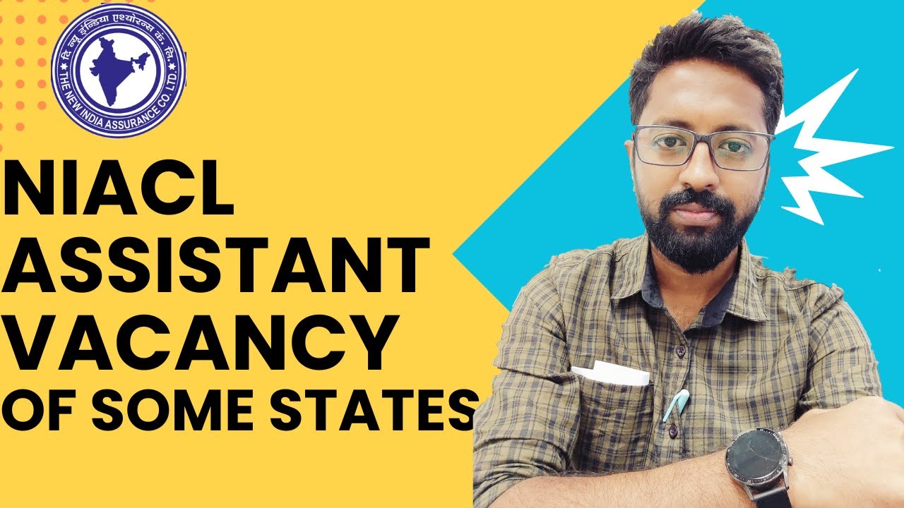 NIACL ASSISTANT VACANCY OF SOME STATES - YouTube