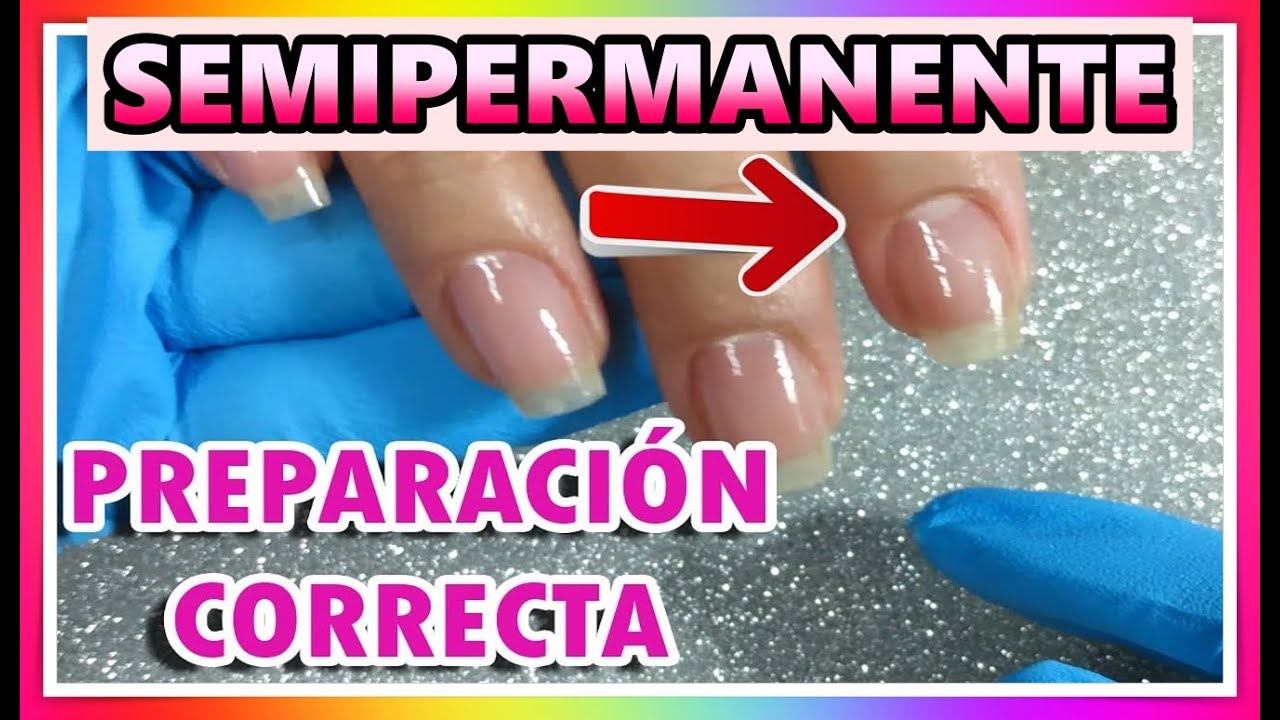 COMO hacer SEMIPERMANENTE PASO A PASO 😉(PREPARACIÓN) - YouTube