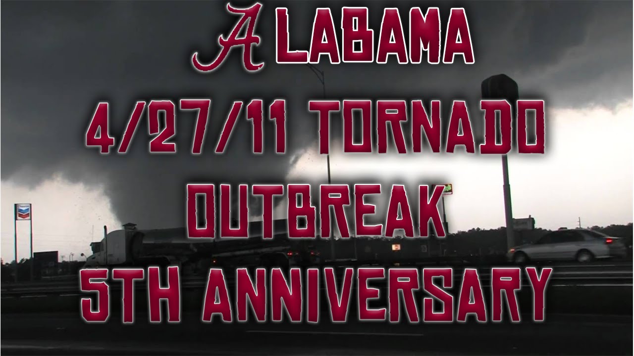 April 27, 2011 Alabama Tornado Tribute - 5th Anniversary - YouTube