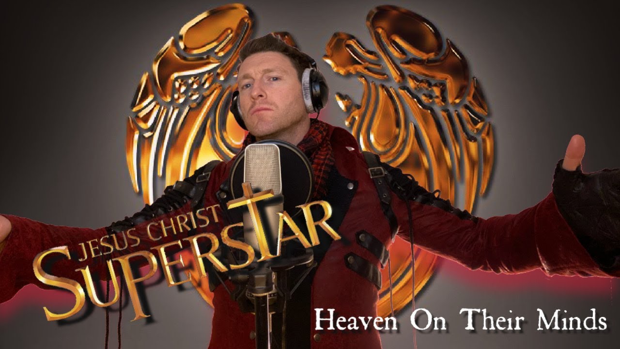 Heaven On Their Minds - Jesus Christ Superstar | (Ian Bianchi) - YouTube