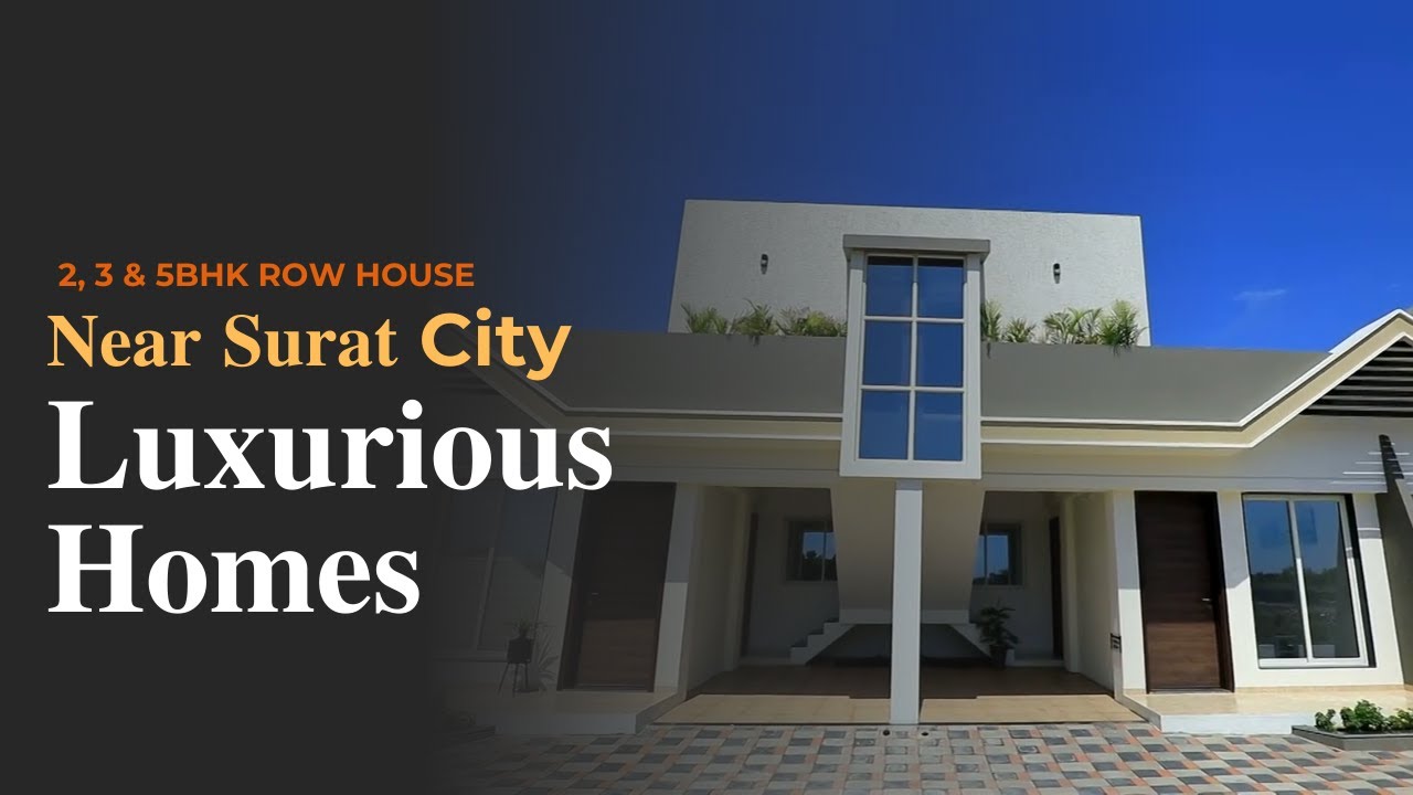 Row House l Luxurious l Near Surat l Affordable Luxurious l Ready ...