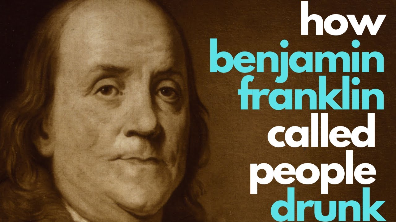 How Benjamin Franklin Called People Drunk — It's Beer History! - YouTube