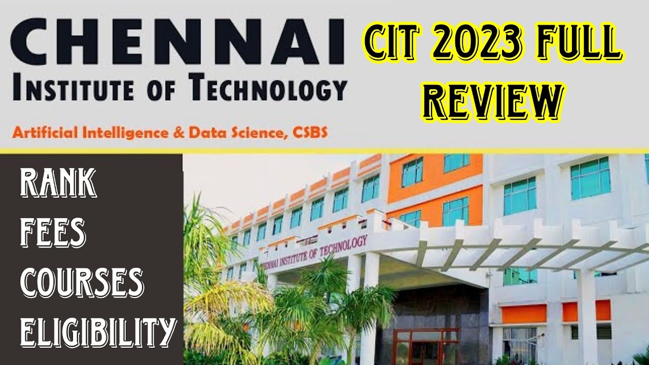 TNEA-Chennai Institute of Technology-CIT 2023-2024 Full Review 👍 - YouTube